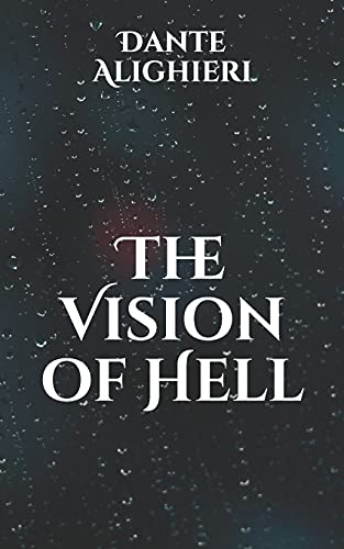 The Vision of Hell by Dante Alighieri | Goodreads