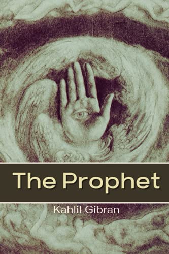 The Prophet: With Original Illustration by Kahlil Gibran | Goodreads