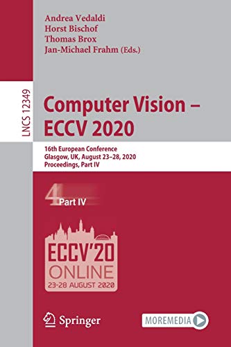 Computer Vision – ECCV 2020: 16th European Conference, Glasgow, UK, August 23–28, 2020 ...