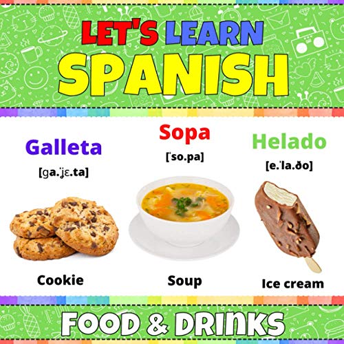 Let's Learn Spanish: Food & Drinks: Spanish Picture Book With English ...