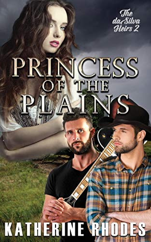 Princess of the Plains (The da Silva Heirs) by Katherine Rhodes | Goodreads