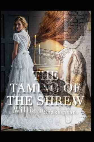 The Taming of the Shrew: a comedy by William Shakespeare | Goodreads
