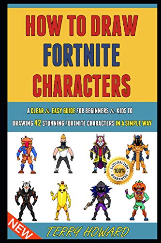 How To Draw Fortnite Characters: A Clear & Easy Guide For Beginners ...