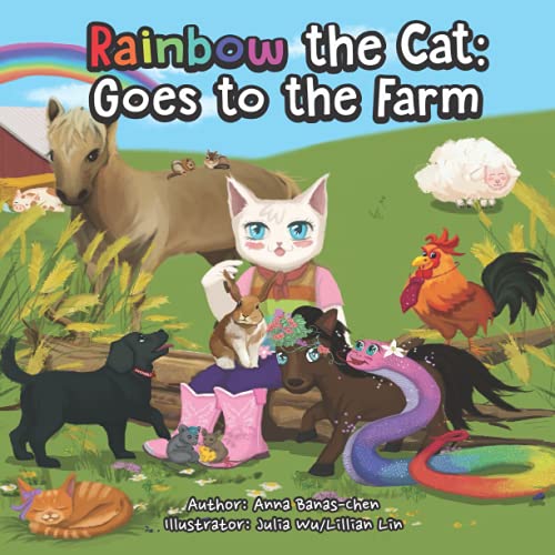 Rainbow the Cat: Goes to the Farm by Anna Banas-Chen | Goodreads
