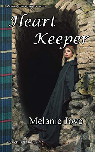 Heart Keeper: Book 2 (Keeper Trilogy) by Melanie Joye | Goodreads