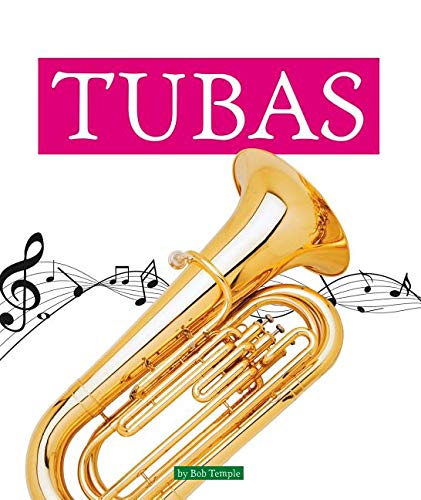 Tubas (Musical Instruments) by Bob Temple | Goodreads