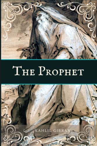 The Prophet: With Original Illustrated by Kahlil Gibran | Goodreads