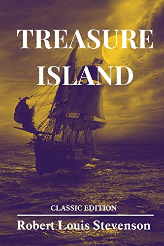 Treasure Island Robert louis stevenson: Classic Edition "Annotated" by ...