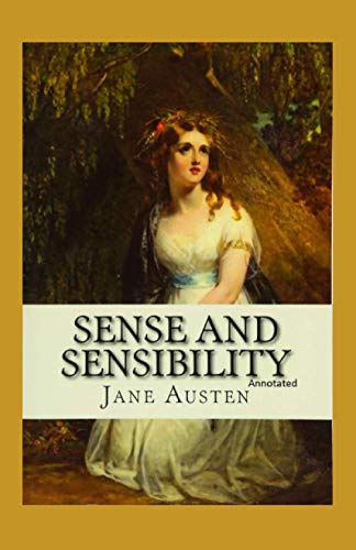 Sense and Sensibility Annotated by Jane Austen | Goodreads