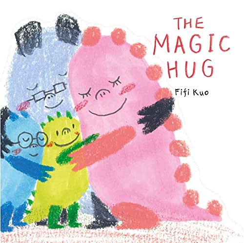 Magic Hug by Fifi Kuo | Goodreads