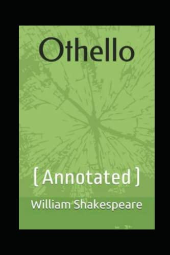 Othello Annotated by William Shakespeare | Goodreads