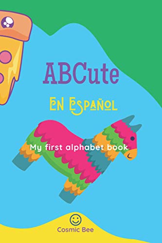 ABCute Alphabet Book: En Español: My first Spanish alphabet book. by ...