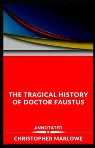 The Tragical History of Doctor Faustus by Christopher Marlowe | Goodreads