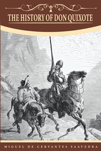 The History of Don Quixote, Volume 1, Complete: illustrated by Miguel ...