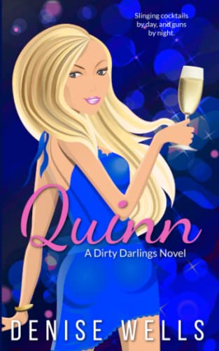 Quinn (Dirty Darlings) by Denise Wells | Goodreads