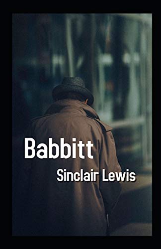 Babbitt illustrated by Sinclair Lewis | Goodreads
