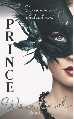 Prince wanted: Obligation (Band 1) by Susanna Schober | Goodreads