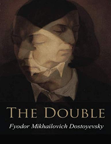 The Double (Annotated) by Fyodor Dostoevsky | Goodreads