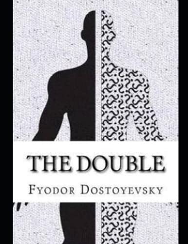 The Double (Annotated) by Fyodor Dostoevsky | Goodreads
