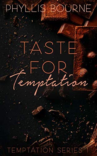 Taste for Temptation: Temptation Series Book 1 by Phyllis Bourne ...