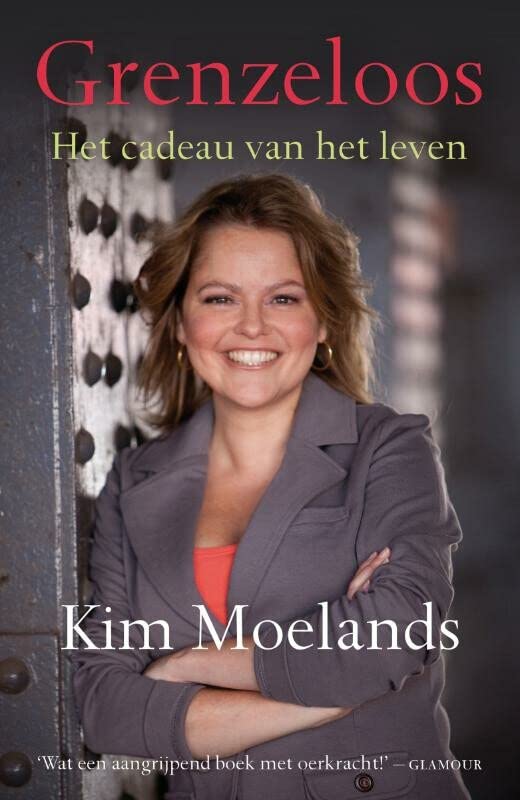 Grenzeloos (Dutch Edition) by Kim Moelands | Goodreads