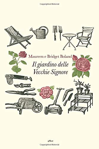 Il giardino delle vecchie signore (Fuori collana) by Bridget Boland ...