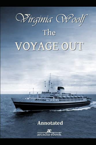 The Voyage Out Annotated by Virginia Woolf | Goodreads