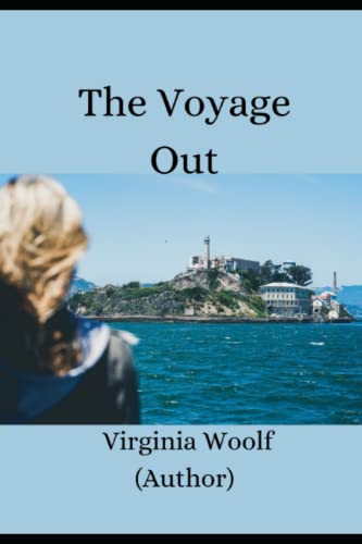 The Voyage Out(Annotated) by Virginia Woolf | Goodreads