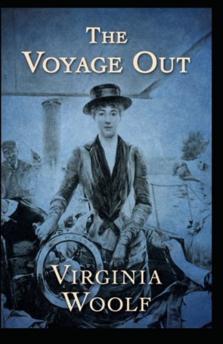 The Voyage Out Annotated by Virginia Woolf | Goodreads