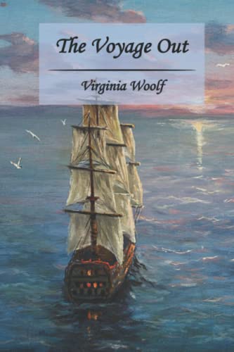 The Voyage Out (Annotated) by Virginia Woolf | Goodreads