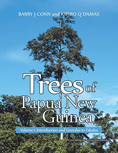 Trees of Papua New Guinea: Volume 1: Introduction and Gnetales to ...