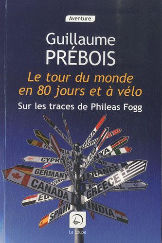 Le tour du monde en 80 jours by Guillaume Prébois | Goodreads
