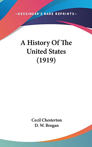A History Of The United States (1919) by Cecil Chesterton | Goodreads