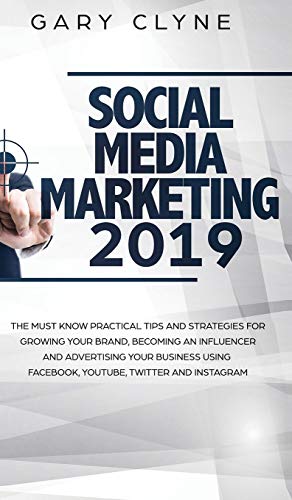 Social Media Marketing 2019 How Small Businesses can Gain 1000's of New ...