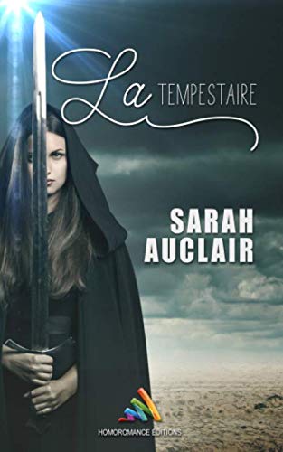 La tempestaire: Roman lesbien (French Edition) by Sarah Auclair | Goodreads