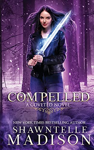 Compelled (Coveted) by Shawntelle Madison | Goodreads