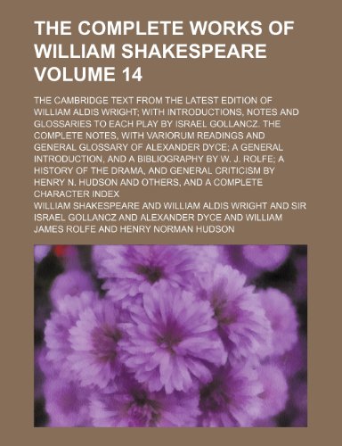 The Complete Works of William Shakespeare Volume 14; The Cambridge Text ...