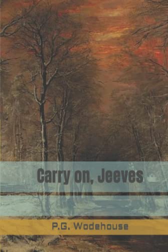 Carry on, Jeeves by P.G. Wodehouse | Goodreads