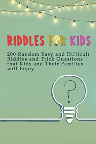 Riddles for Kids: 200 Random Easy and Difficult Riddles and Trick ...