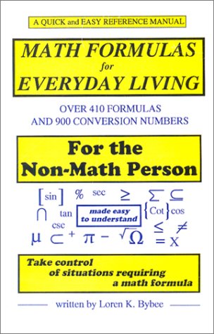 Math Formulas for Everyday Living by Loren K. Bybee | Goodreads