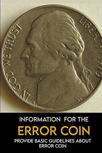 Information For The Error Coin: Provide Basic Guidelines About Error ...