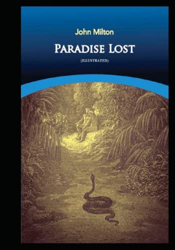 Paradise Lost : (Illustrated Edition) by John Milton | Goodreads