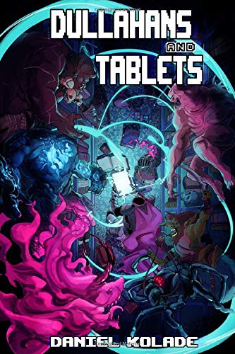 Dullahans and Tablets by Daniel Kolade | Goodreads