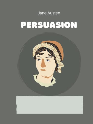Persuasion by Jane Austen (Annotated) by Jane Austen | Goodreads