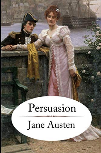 Persuasion by Jane Austen Annotated by Jane Austen | Goodreads