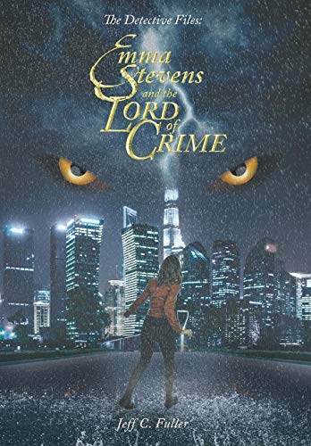 The Detective Files: Emma Stevens and the Lord of Crime by Jeff C ...