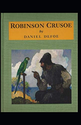 Robinson Crusoe [Annotated] by Daniel Defoe | Goodreads