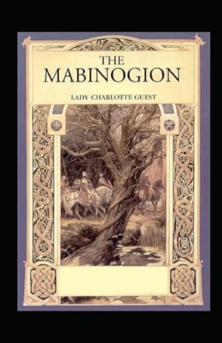 Mabinogion illustrated edition by Charlotte Guest | Goodreads