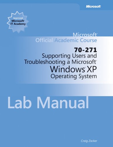 70-271 Microsoft Official Academic Course: Supporting Users and ...