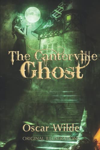 The Canterville Ghost: Classic Illustrated Edition by Oscar Wilde ...